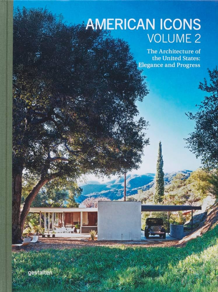 American Icons Volume 2, The Architecture of the United States: Elegan ...