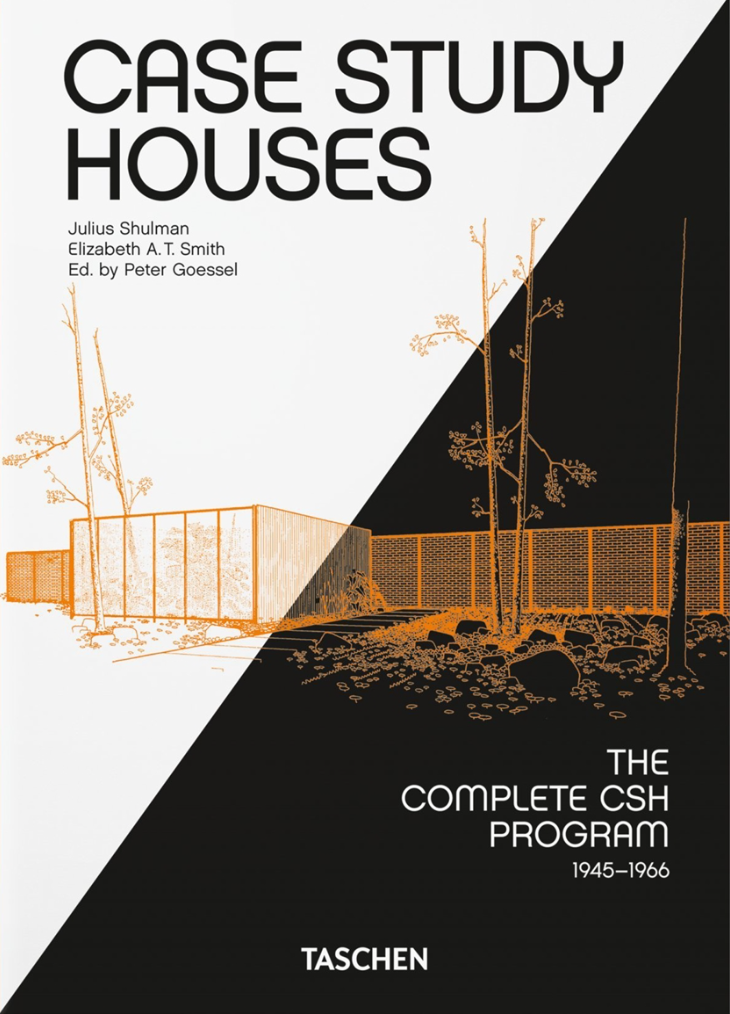 Case Study Houses. The Complete CSH Program 1945-1966. 40th Ed ...