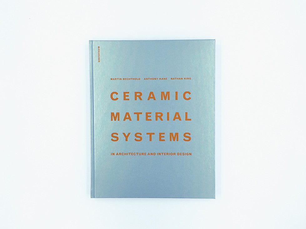 Ceramic Material Systems: In Architecture and Interior Design ...