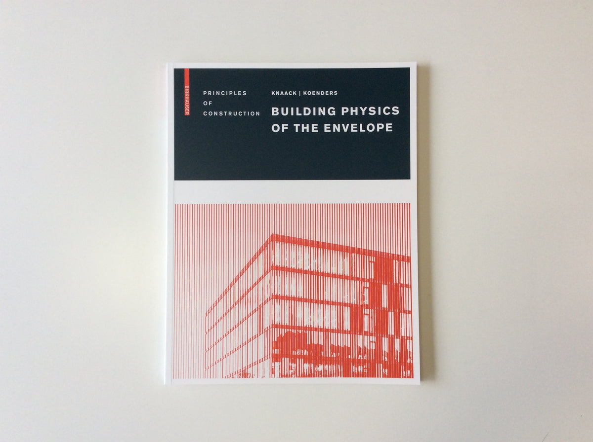 Building Physics of the Envelope: Principles of Construction – Bookshop ...